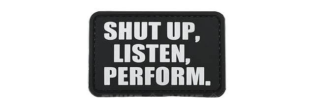 PATCH SHUT UP LISTEN PERFORM BLACK – Tac City Airsoft
